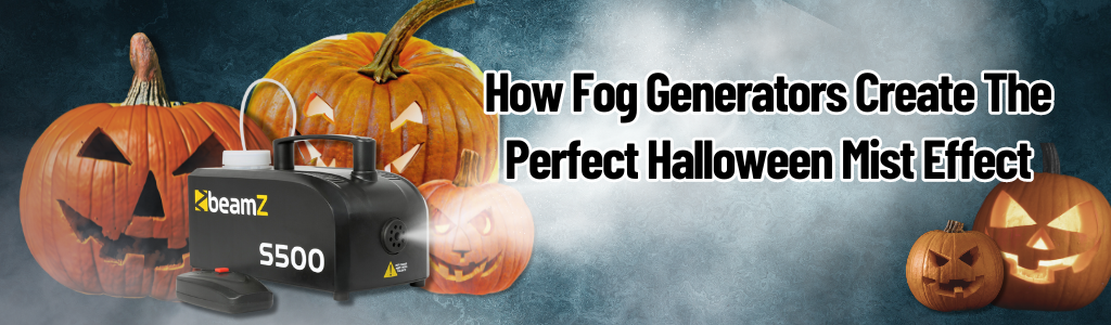 How Fog Generators Create the Perfect Halloween Mist Effect
